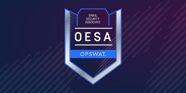 Email Security Associate - OPSWAT Academy