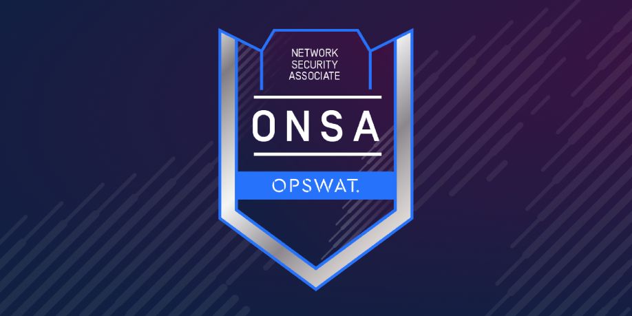 Network Security Associate - OPSWAT Academy