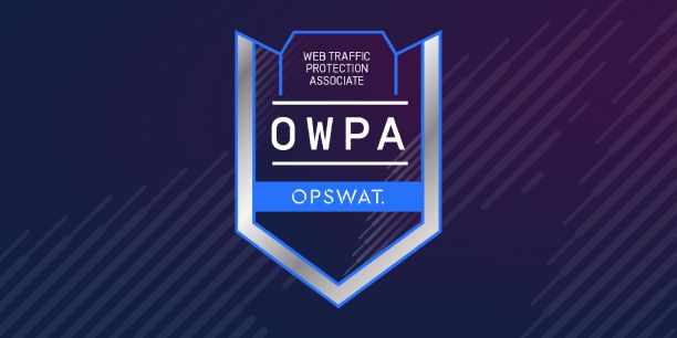 Network Security Associate - OPSWAT Academy