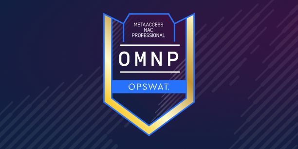 MetaAccess NAC Professional - OPSWAT Academy